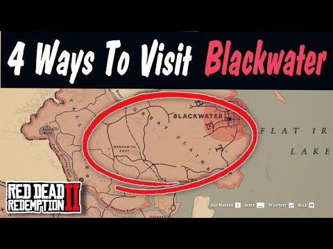 4 methods to visit Blackwater in Rdr2 - YouTube