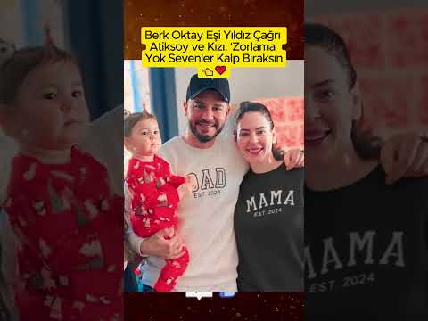 Berk Oktay Eşi Yıldız Çağrı Atiksoy ve Kızı  'Zorlama Yok Sevenler Kalp Bıraksın' 👈❤️#ünlüler