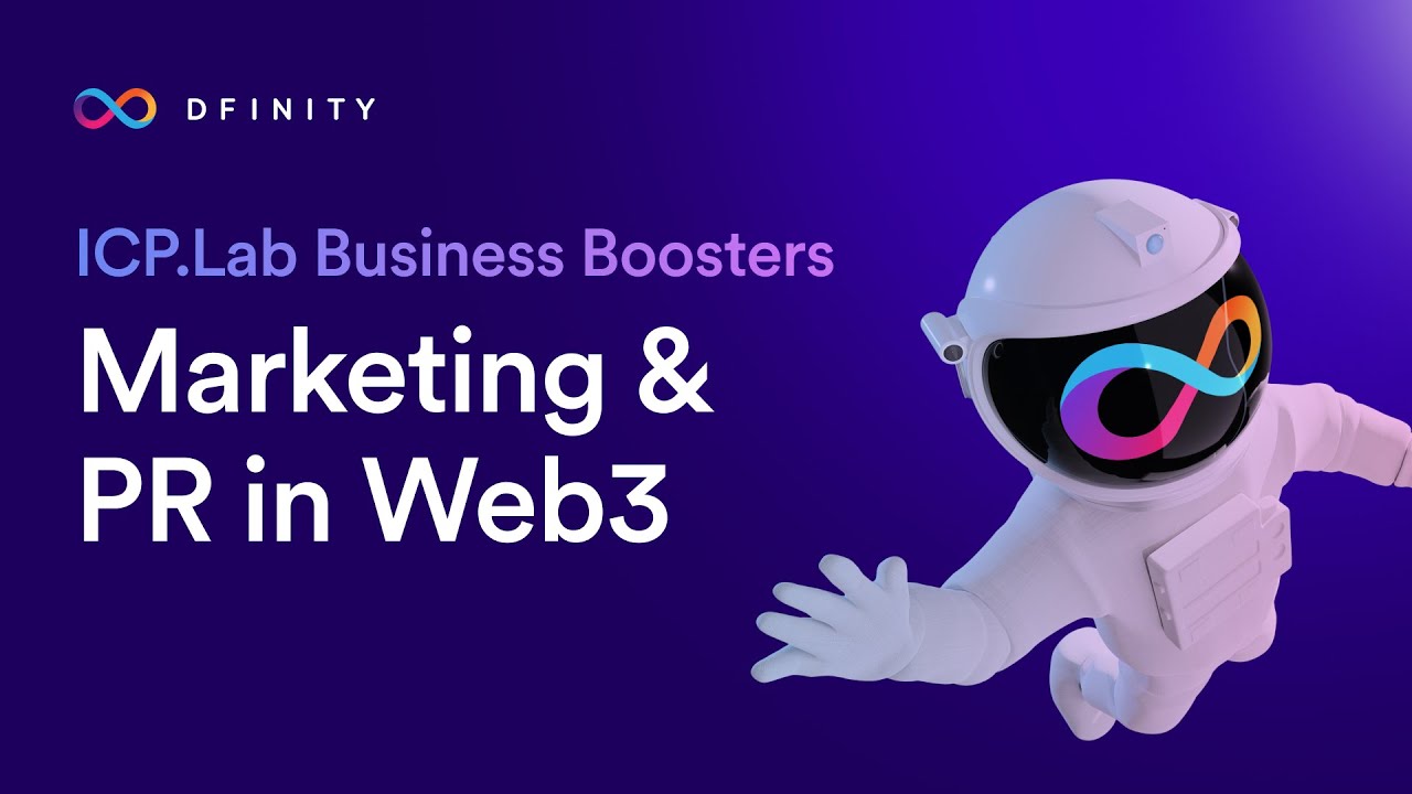 Marketing & PR in Web3 | ICP.Lab Business Boosters Webinar - YouTube