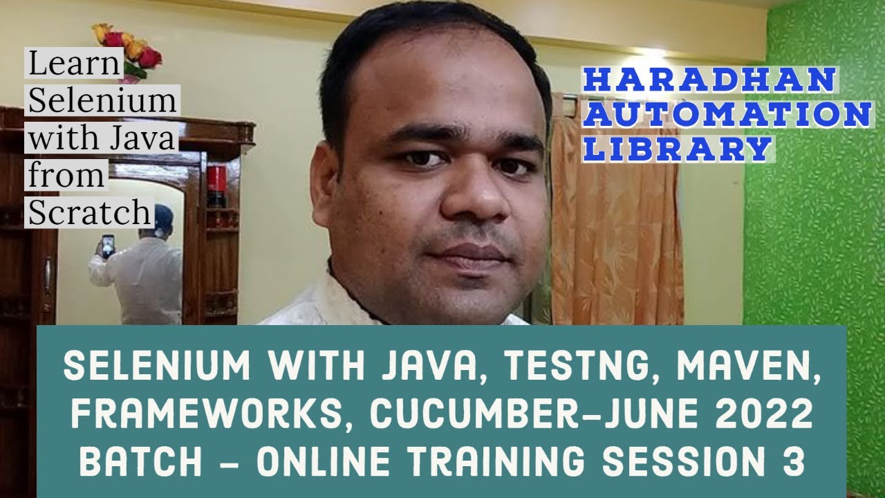 Selenium WebDriver with Java - Online Training June 2022 Batch Session ...