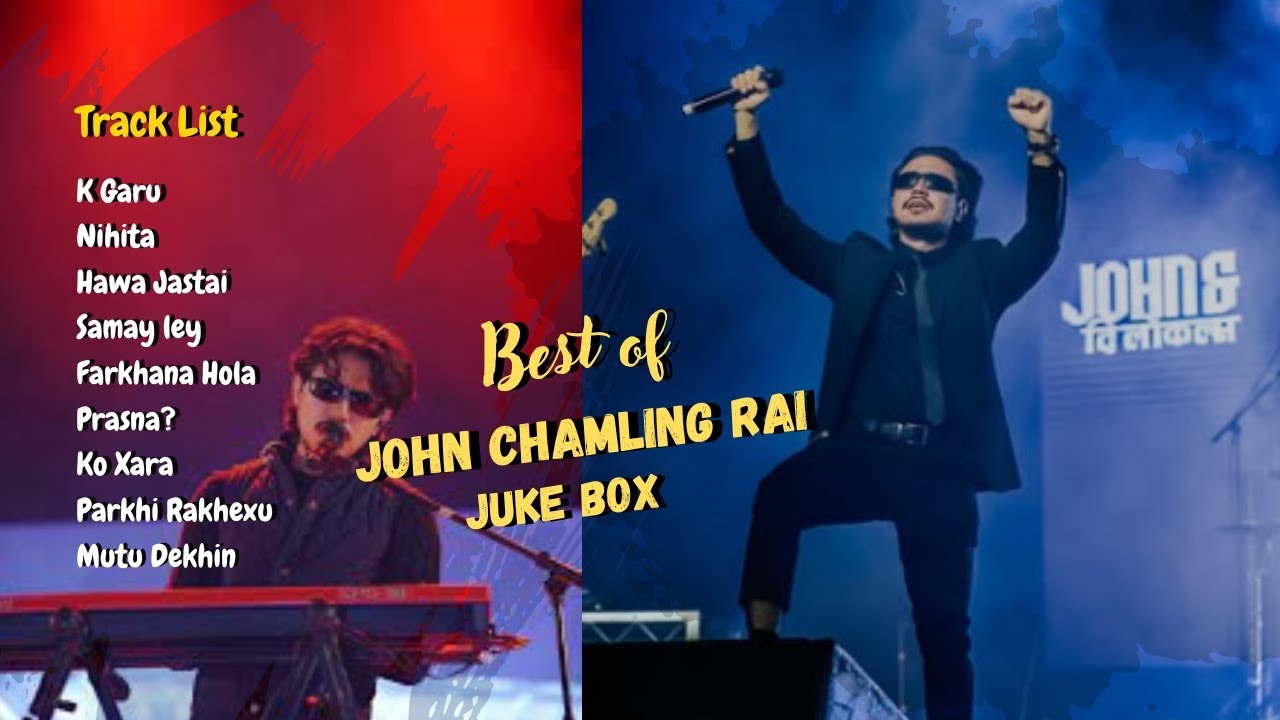 Hits of John Chamling Rai 2025 || John Rai and Daju Bhai Song || Best ...