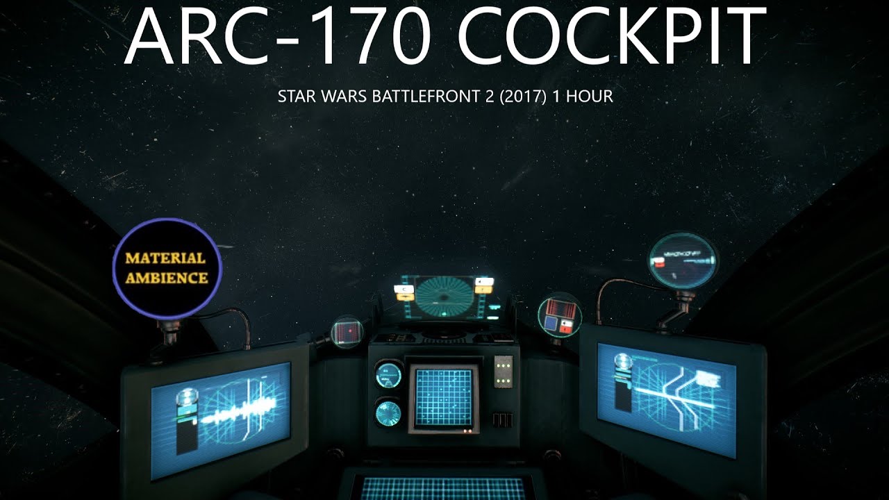 Star Wars Ambience - ARC-170 Ambient Cockpit Sound V2 (1 Hour) (Battlefront 2) - YouTube