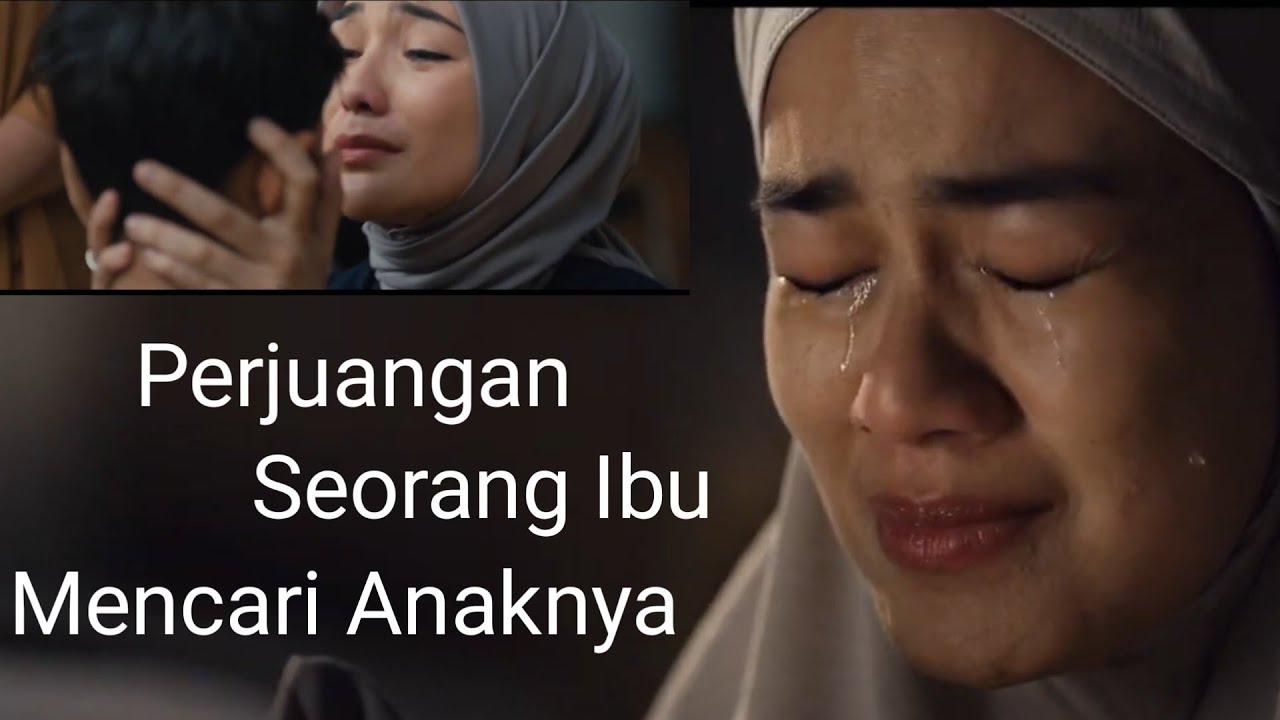 Perjuangan Ibu Mencari Anaknya Alur Cerita Film Drama Terbaru 2023 ...