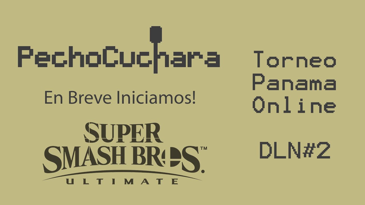 PANAMA SMASH - SMASH ULTIMATE TORNEO ONLINE DLN #2 PANAMA - SMASH ...