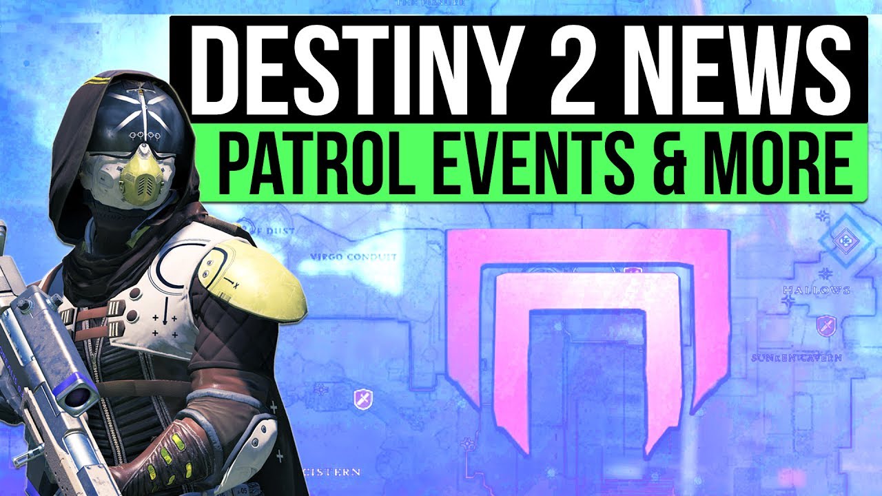 DESTINY 2 NEWS | NEW PATROL GAMEPLAY! - Heroic Public Events ...