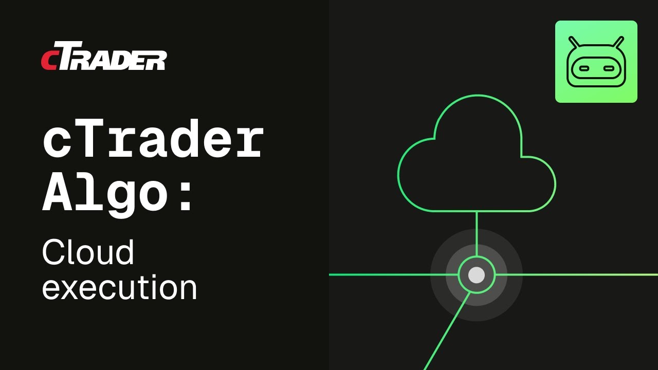 cTrader Algo: Cloud execution - YouTube cTrader Algo: Cloud execution - YouTube