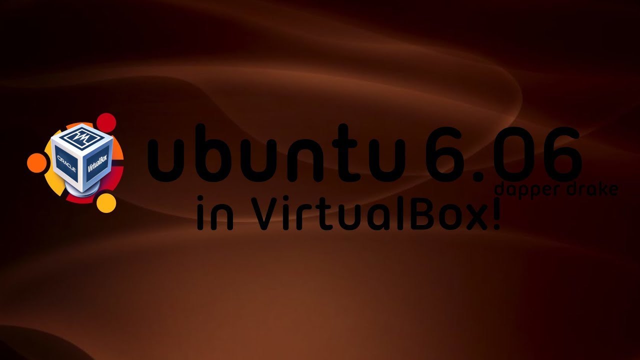 How to install Ubuntu 6.06 (Dapper Drake) in VirtualBox - YouTube