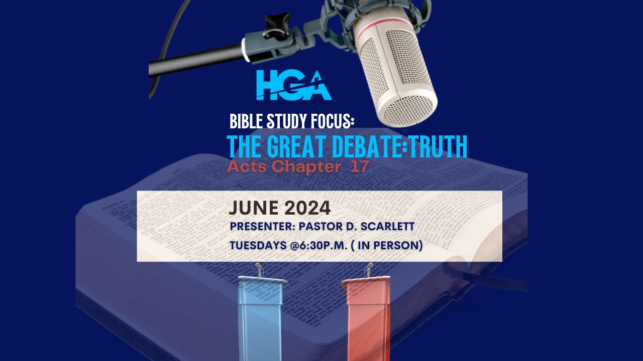 Bible Study Session | June 4: The Great Debate on Truth | Acts 17 - YouTube