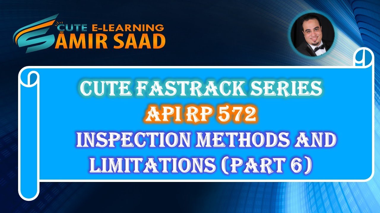 API RP 572 Inspection Practices for Pressure Vessels (lecture 17) - YouTube