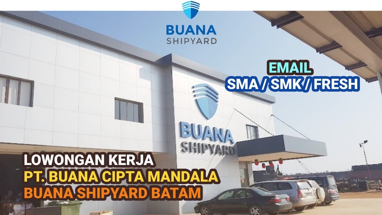 PT Buana Cipta Mandala (Buana Shipyard) Batam Loker Info Lowongan Kerja ...
