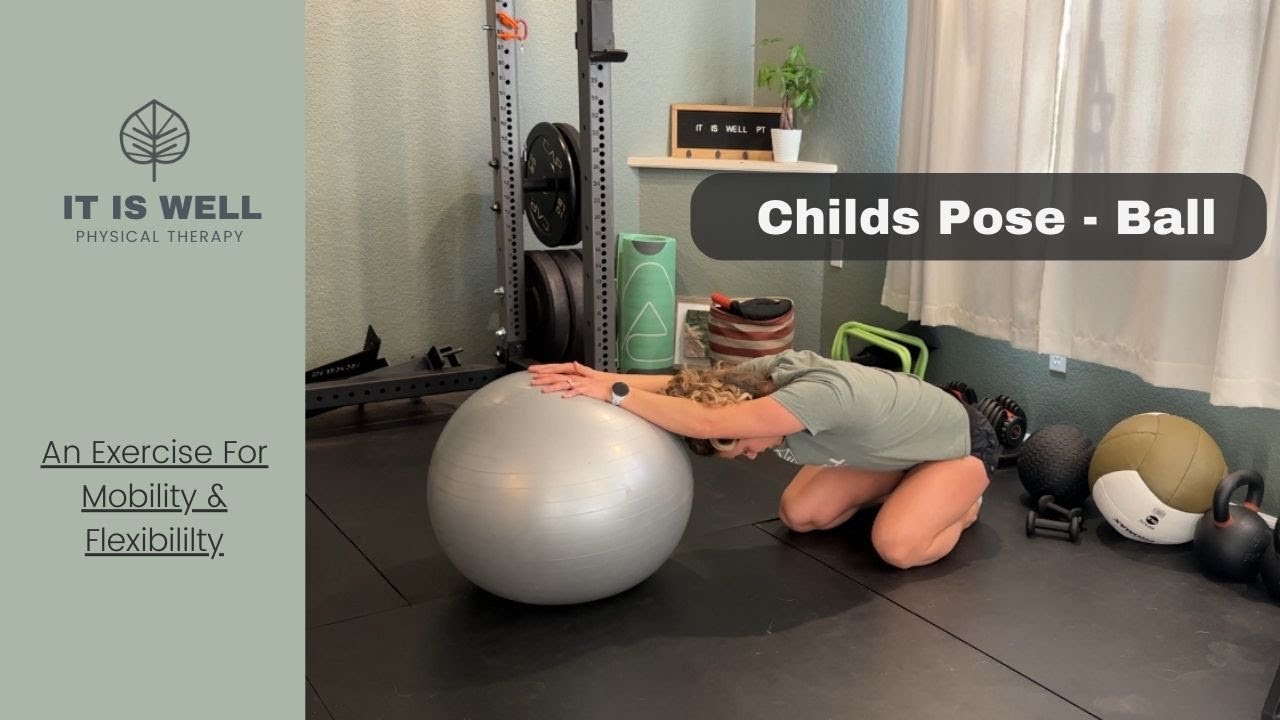 Childs Pose with a Ball - Thoracic Mobility - YouTube