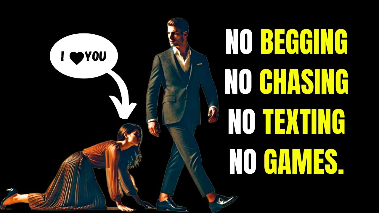 No Begging, No Chasing, No Texting, No Games | Stoicism - YouTube