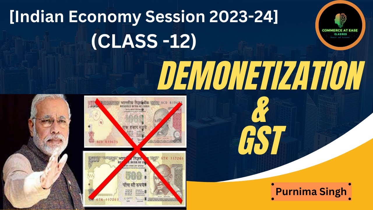 Demonetisation And GST - Economic Reforms Since 1991 | class 12 ...