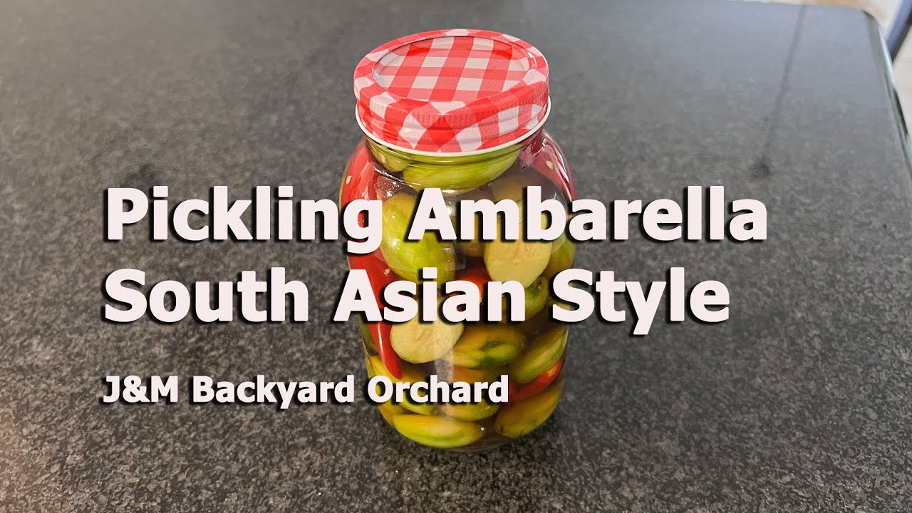 Pickling Ambarella South Asian Style - YouTube