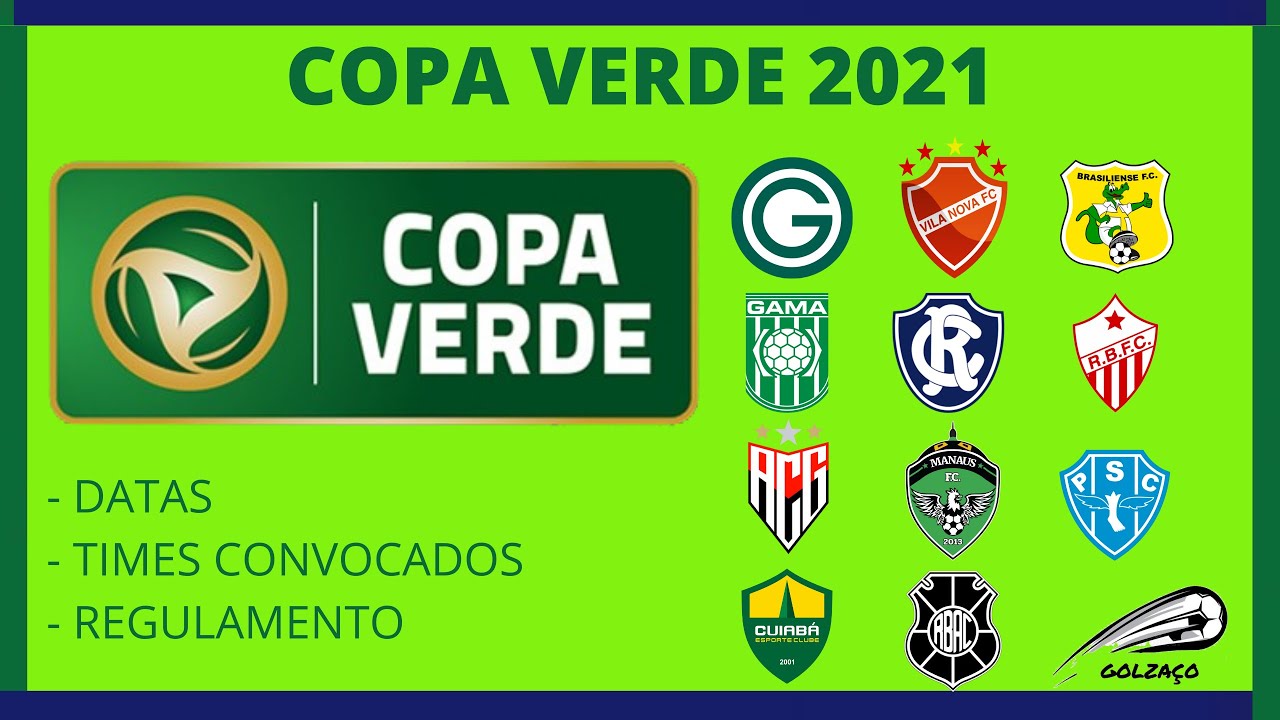 NOVIDADE: Copa Verde 2021 Definida - Regulamento, times indicados ...