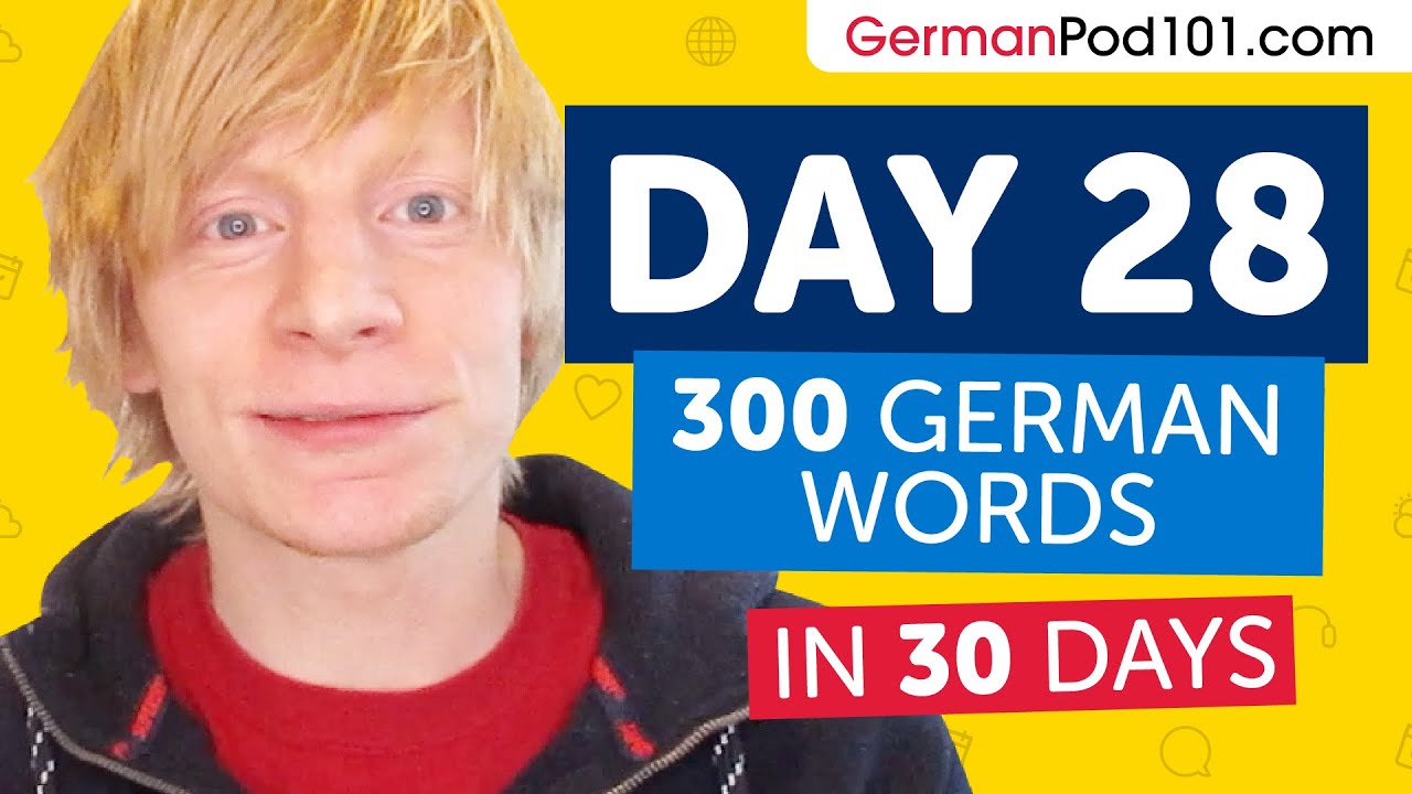 Day 28: 280/300 | Learn 300 German Words in 30 Days Challenge - YouTube