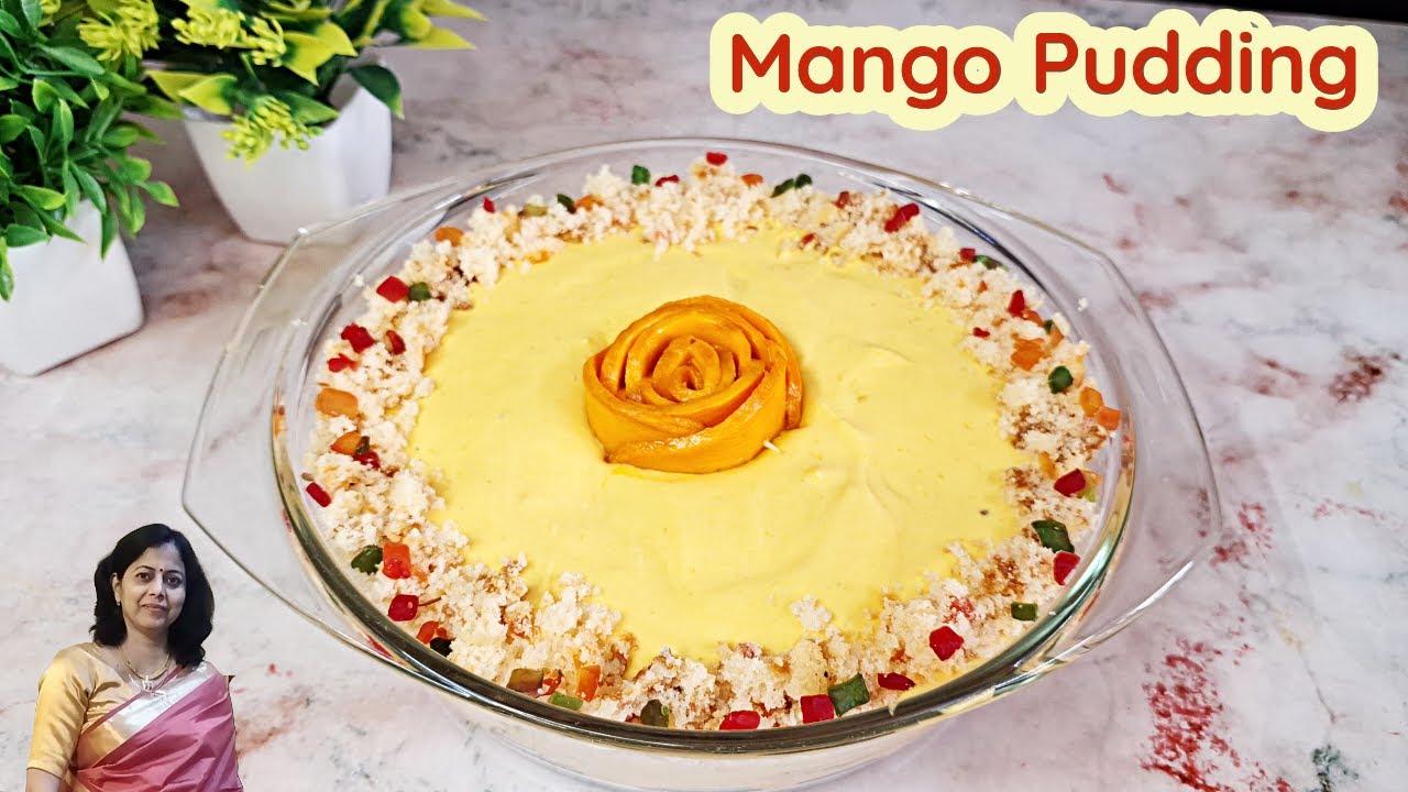Mango Pudding, Easy Recipe | मैंगो पुडिंग | Mango Delight Dessert ...