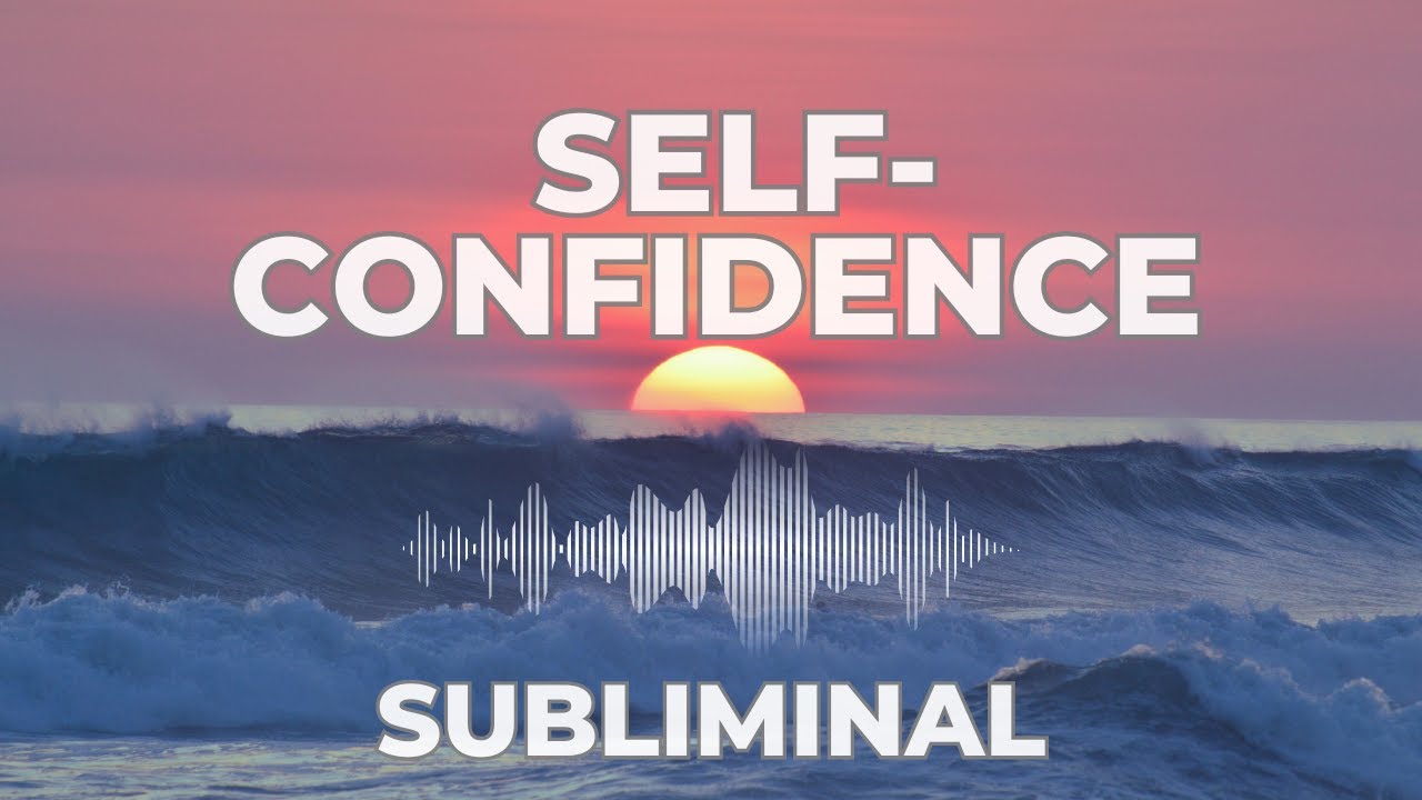 Become Unstoppable Subliminal Affirmations For Self Confidence