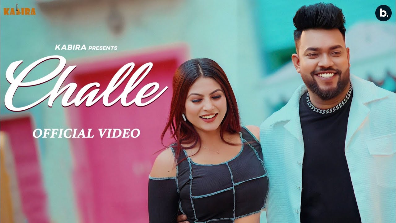 CHALLE | Official Music Video | KABIRA | #haryanvi Dj Song | Hookah ...