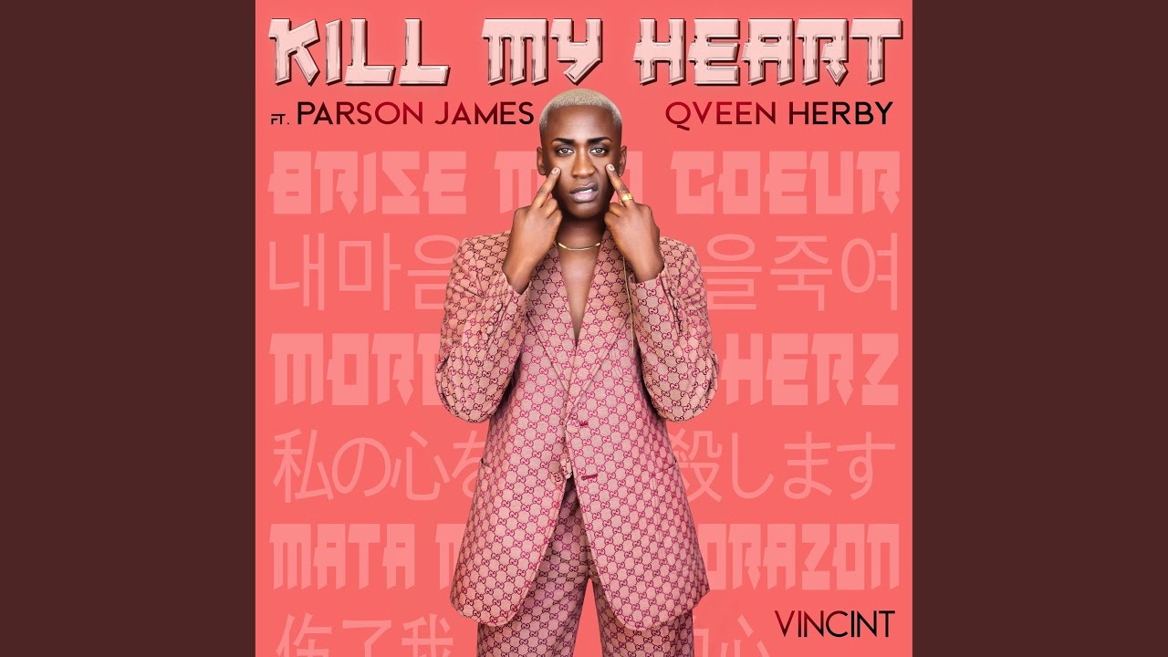 Kill My Heart (feat. Parson James & Qveen Herby) - YouTube