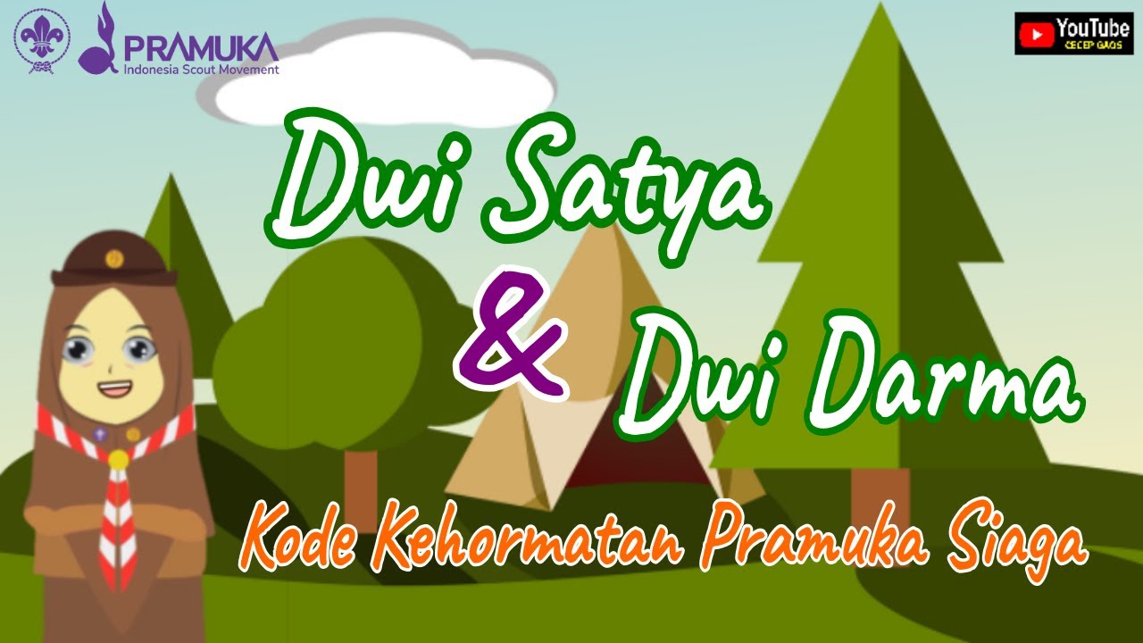 Dwi Satya dan Dwi Darma | Kode Kehormatan Pramuka Siaga - YouTube