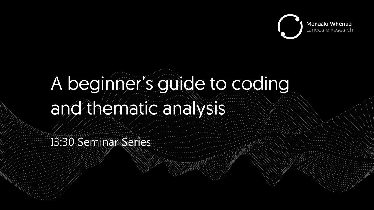 A Beginner s Guide To Coding And Thematic Analysis YouTube a-beginner-s-guide-to-coding-and-thematic-analysis-youtube