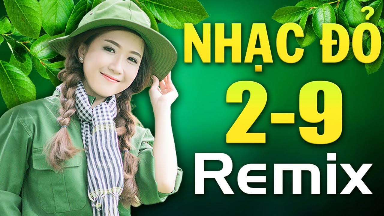 NHẠC ĐỎ REMIX, NHẠC CÁCH MẠNG DJ - Ngày Quốc Khánh 2/9 Phải Mở Thật To ...