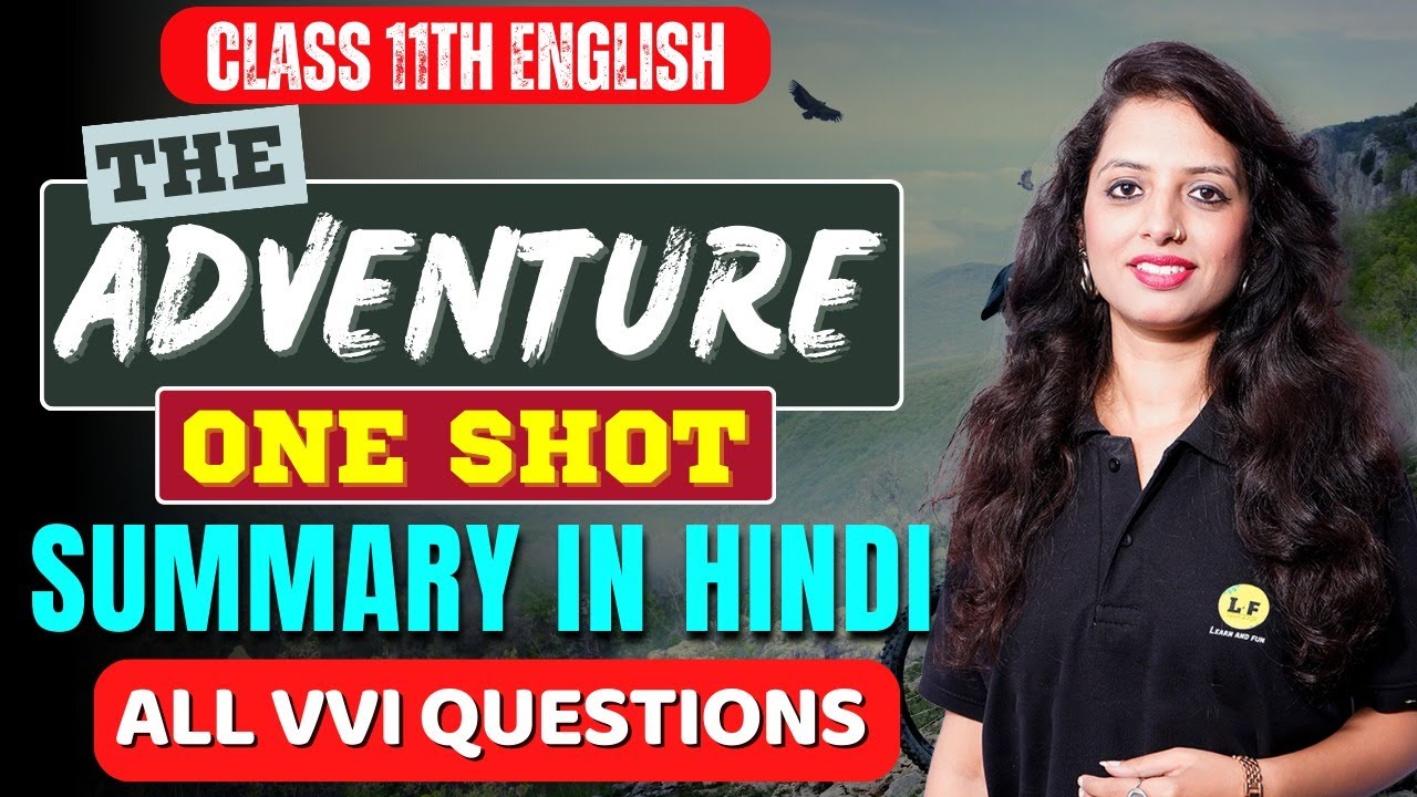 Class 11 English | The Adventure Class 11 | One Shot | Hornbill ...