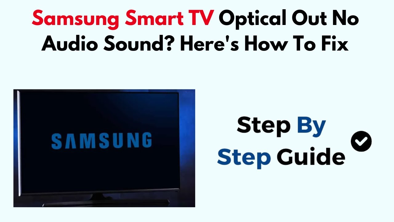 Samsung Smart TV Optical Out No Audio Sound? Here's How To Fix - YouTube