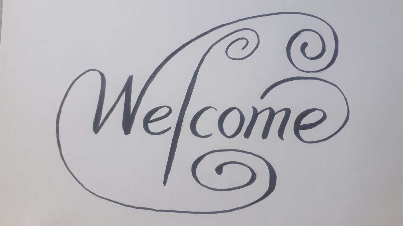 Handwriting Calligraphy Welcome On Paper / How To Write Art For ...