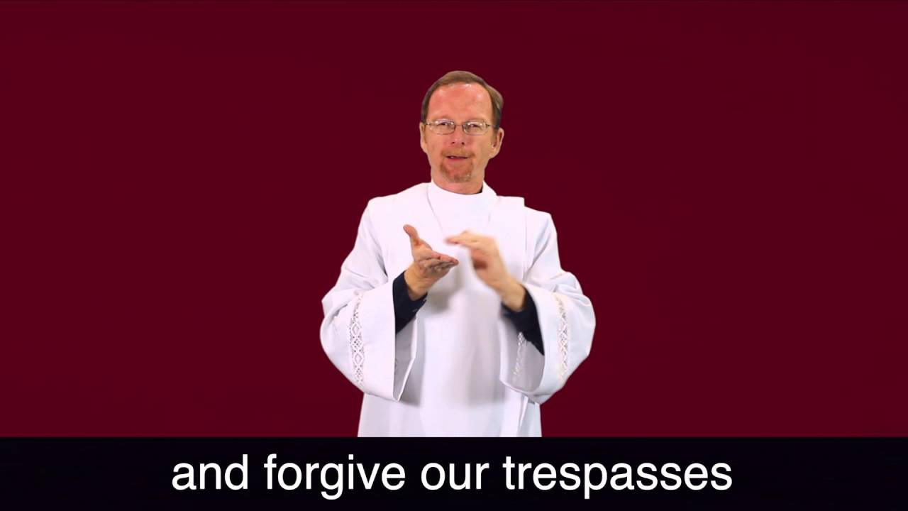 Our Father - American Sign Language, Version 2 - YouTube
