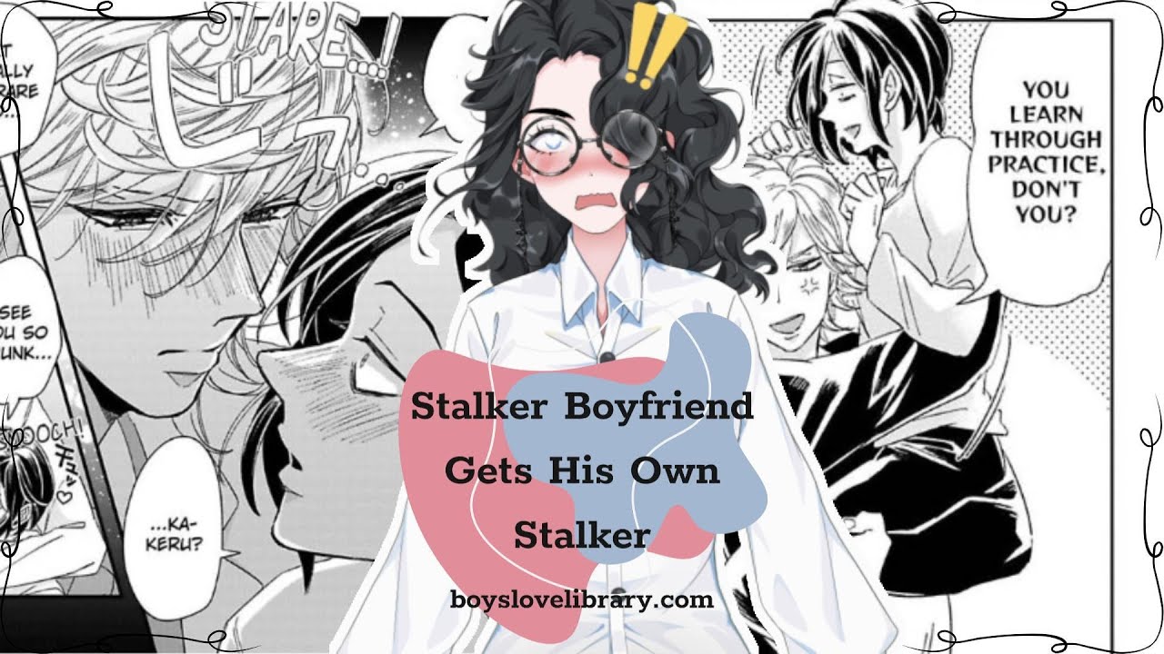 Stalker Boyfriend is Stalked - Manga Review | Satoshi and Kakeru Second ...