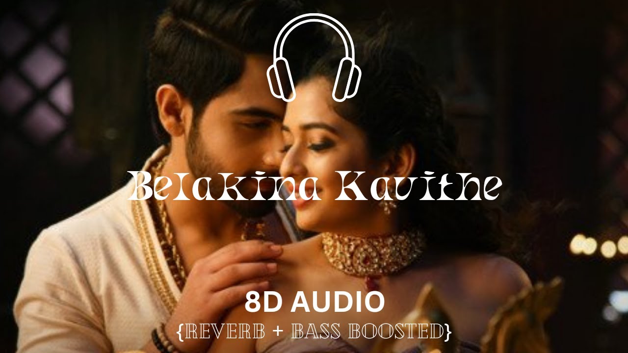 Belakina Kavithe (8D Audio) | Banaras | Zaid Khan, Sonal Monteiro ...