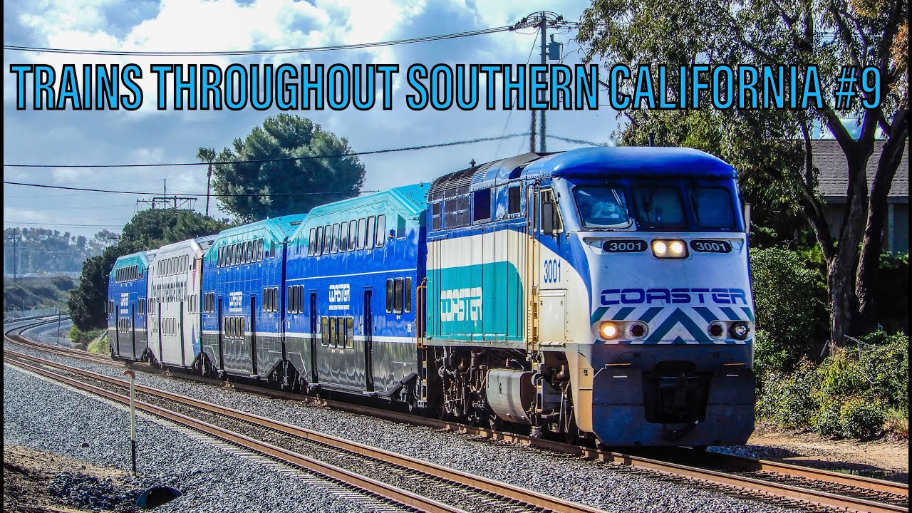 Trains Throughout Southern California Compilation #9 [feat. Coaster ...