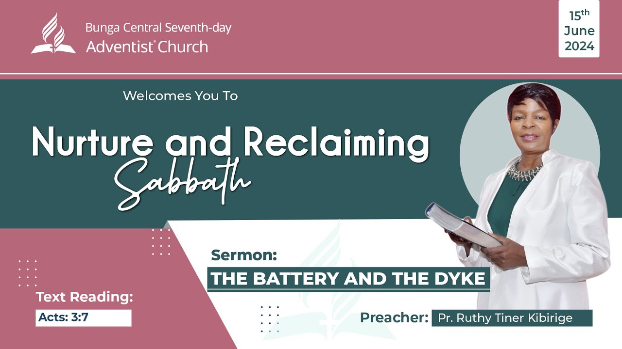 🔴Nurture and Reclaiming Sabbath || THE BATTERY AND THE DYKE- 15TH-JUNE ...