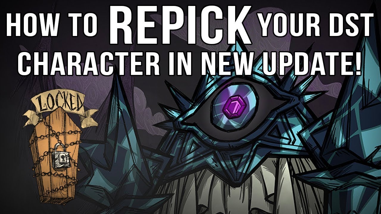 DST: How to REPICK Your Character in New Update! - YouTube
