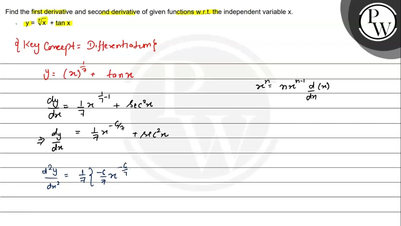 Find The First Derivative And Second Derivative Of Given Functions Find The First Derivative And Second Derivative Of Given Functions