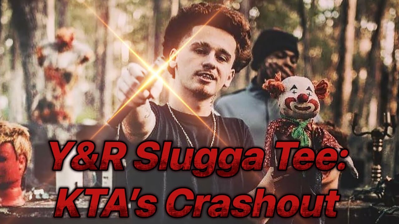 Y&R Slugga Tee: KTA's Crashout - YouTube