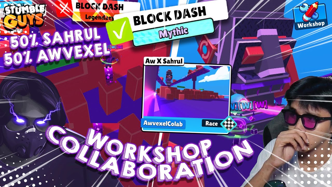 NEW MAP BLOCK DASH MYTHIC! WORKSHOP COLLABORATION DENGAN @SahrulRajuan ...