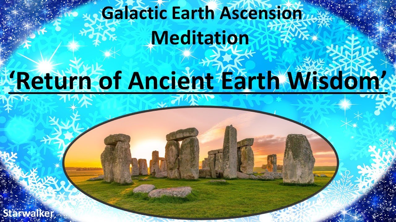 'Return of Ancient Earth Wisdom' Meditation - YouTube