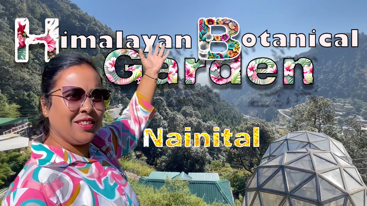 himalayan botanical garden nainital himalayan view from uttarakhand ...
