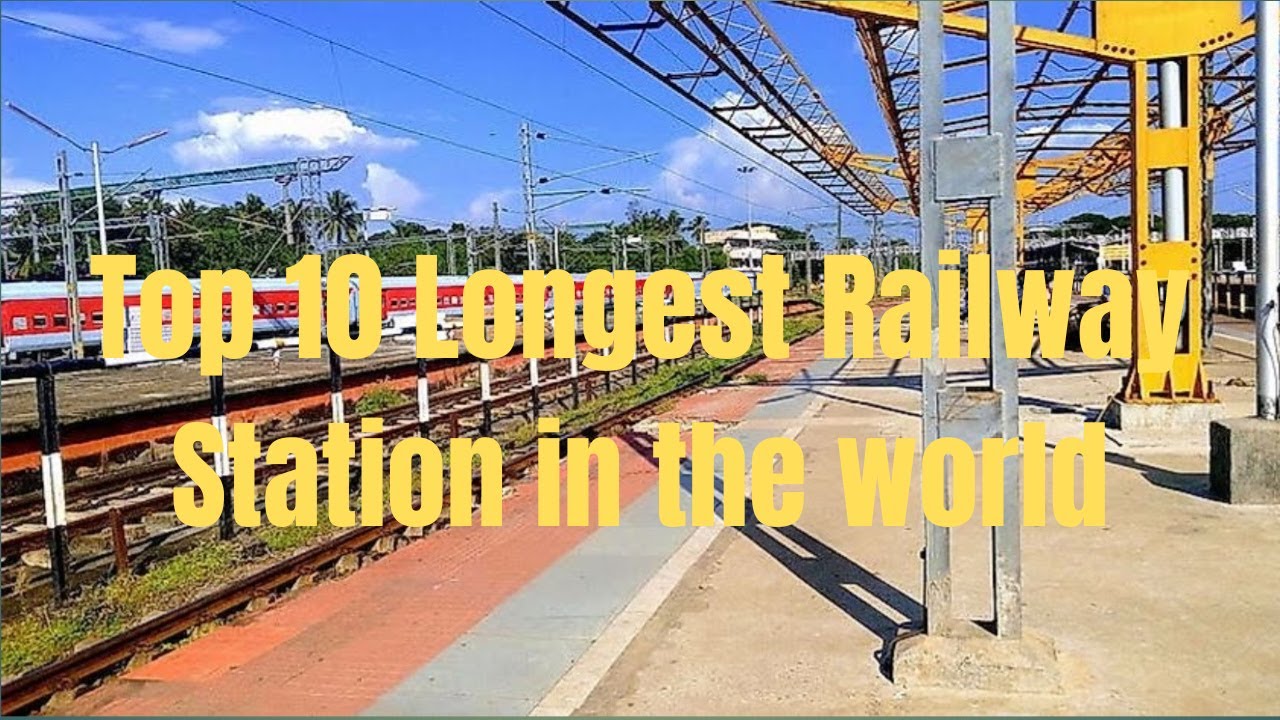 Longest Railway Station In The World Top 10 Longest Railway Station longest-railway-station-in-the-world-top-10-longest-railway-station