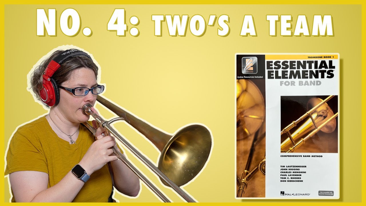 Essential Elements No. 4: Two's a Team | Trombone Tutorial - YouTube