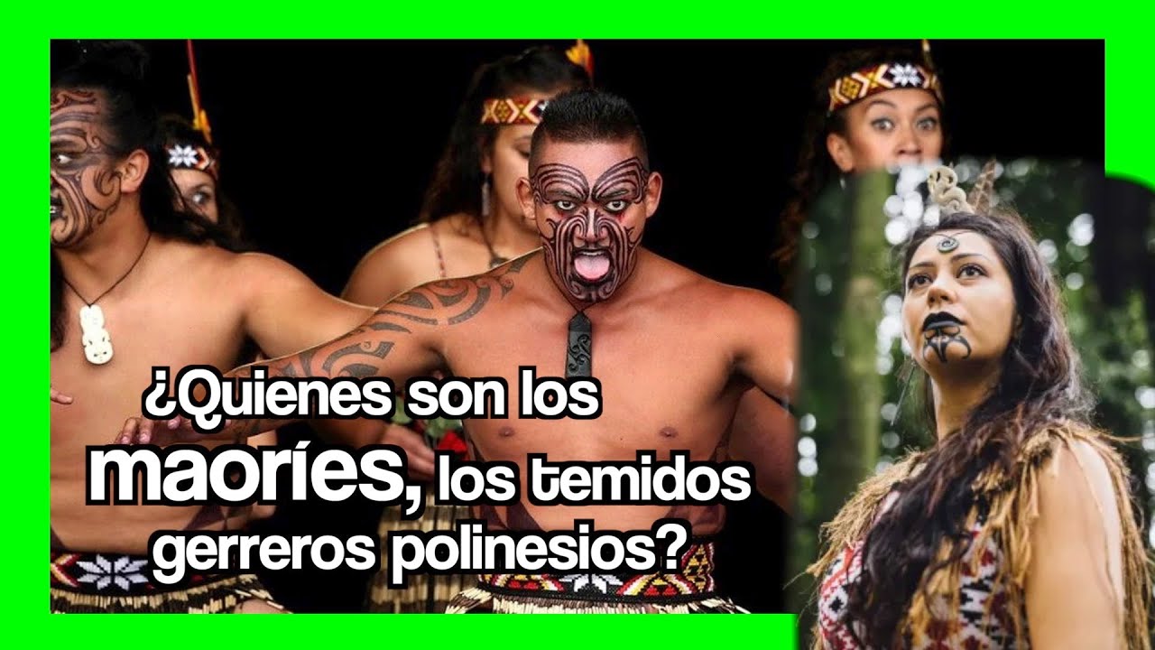 🇳🇿 ¿Quienes son los MAORÍES, los temibles guerreros polinesios? - YouTube