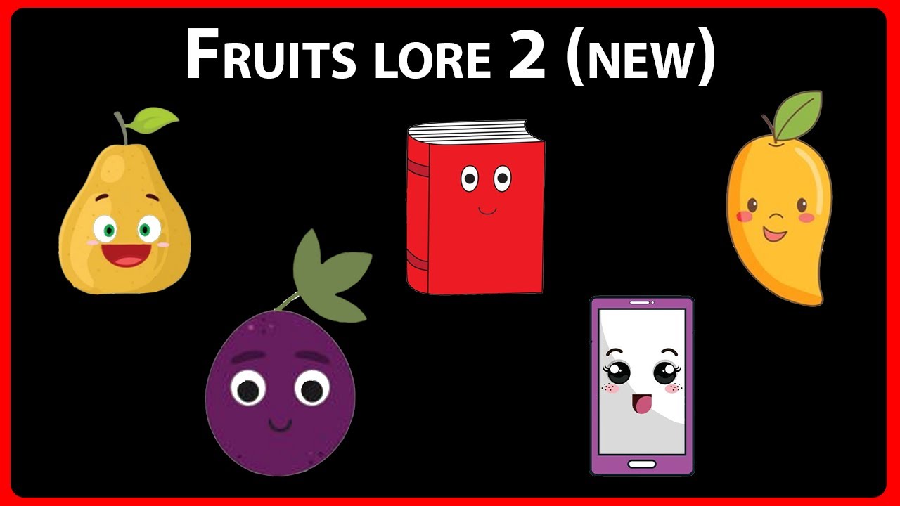 Fruits lore 2 (new) - YouTube