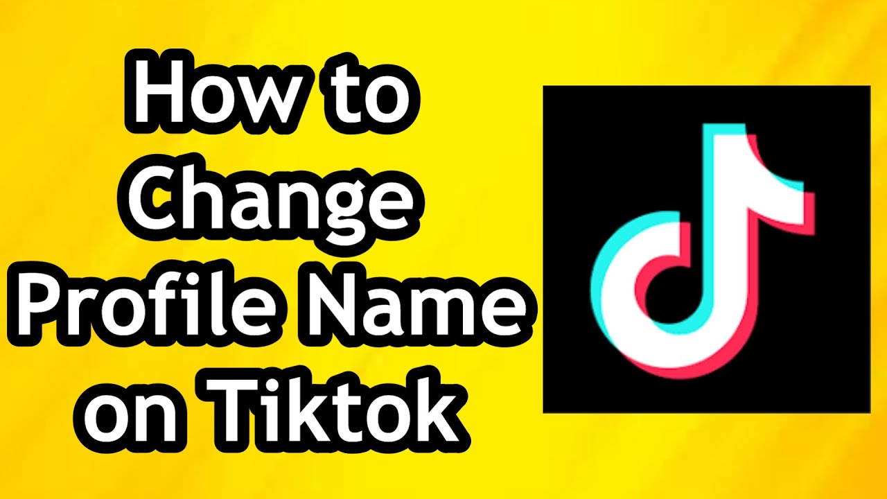 How To Change Profile Name In TikTok Full Guide YouTube how-to-change-profile-name-in-tiktok-full-guide-youtube