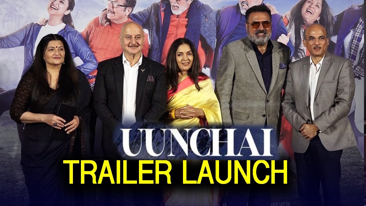 Uunchai Movie Trailer Launch | Anupam Kher, Amitabh Bachchan, Boman ...