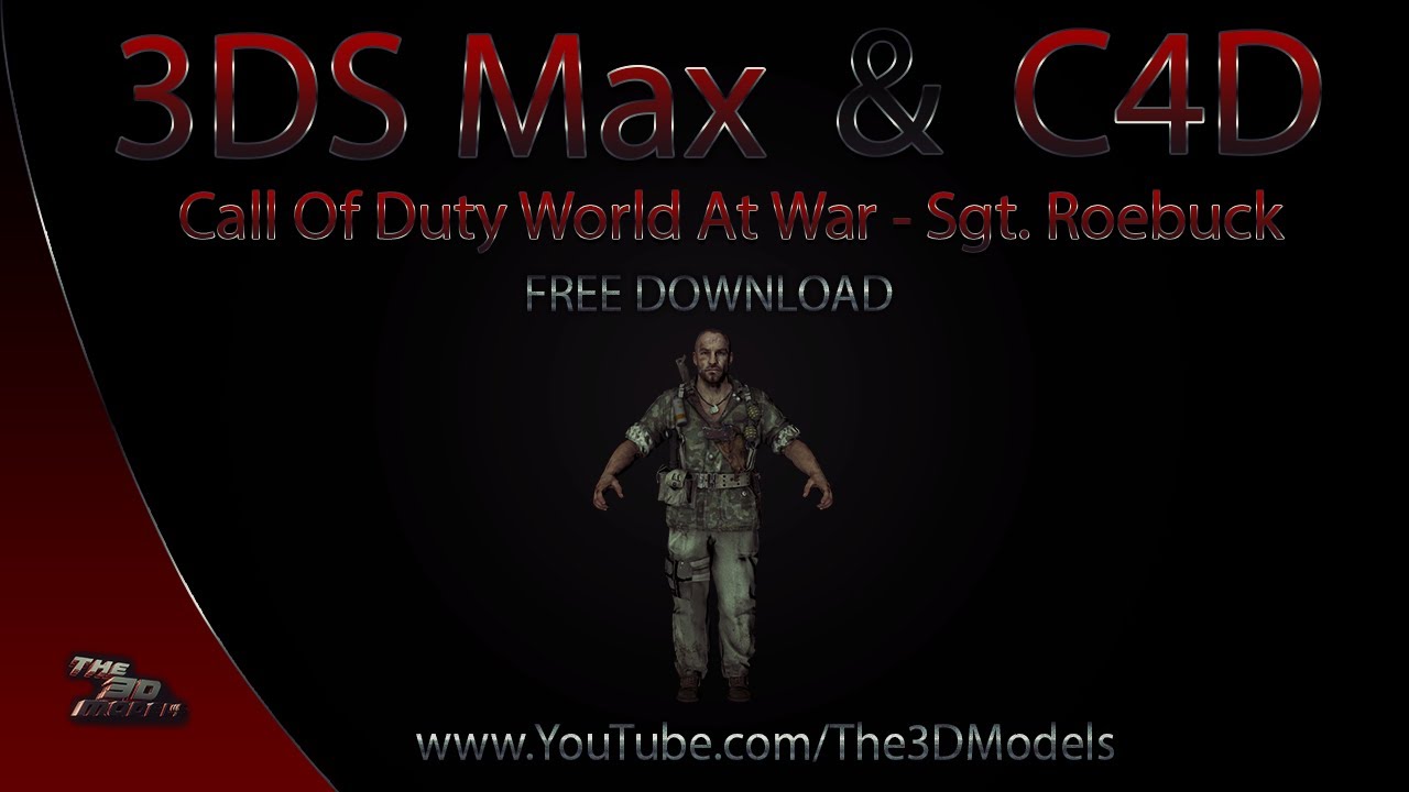 Cinema 4D/ 3DS Max | CoD WaW Sgt.Roebuck Model Download - YouTube
