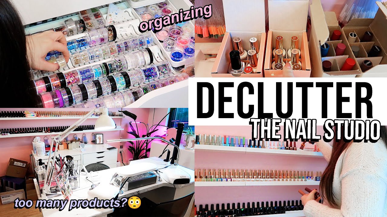 Gel Nail Studio - Declutter & Organizing! 😳 - YouTube