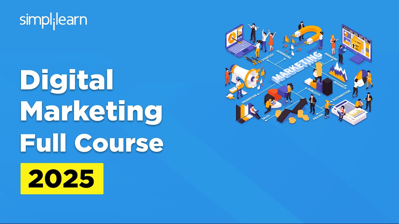Digital Marketing Full Course 2025 | Digital Marketing Tutorial For ...